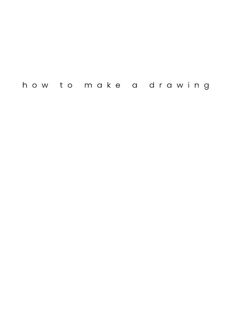 How To Make A Drawing | PDF