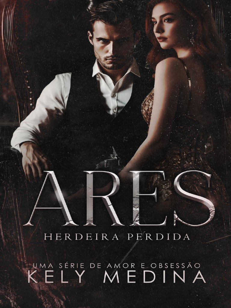 794531408-Ares-Uma-Serie-de-Amor-e-Obsessao-Kely-Medina - PDF (12) - 20250109 - 092319 - 0000 ...