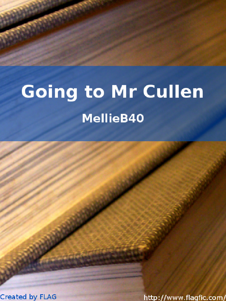 Going to Mr Cullen by MellieB40 | PDF