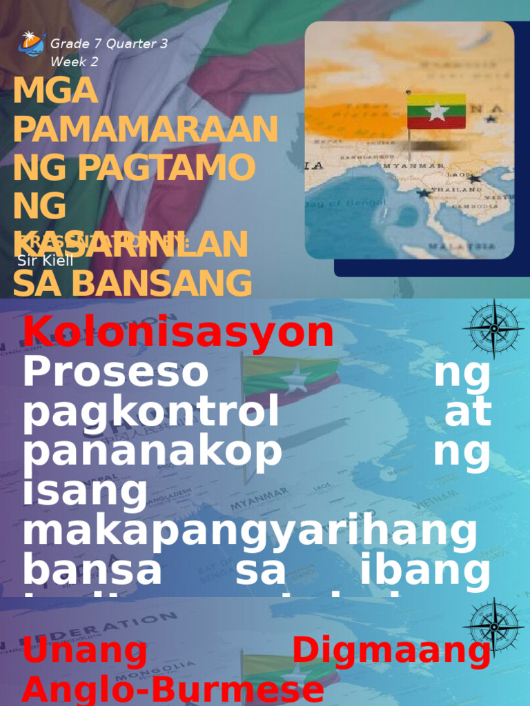 Grade 7 Quarter 3 Week 2: MGA Pamamaraan NG Pagtamo NG Kasarinlan Sa ...