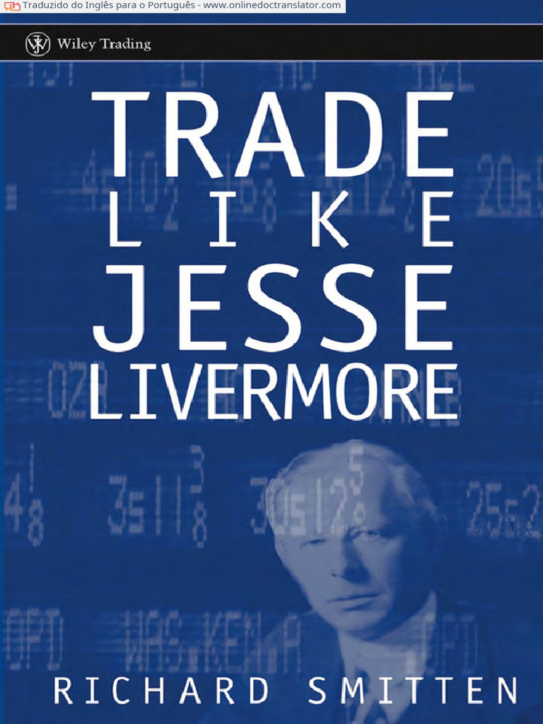 Trade Like Jesse Livermore (PDFDrive) PT-BR | PDF | Dinheiro | Emoções