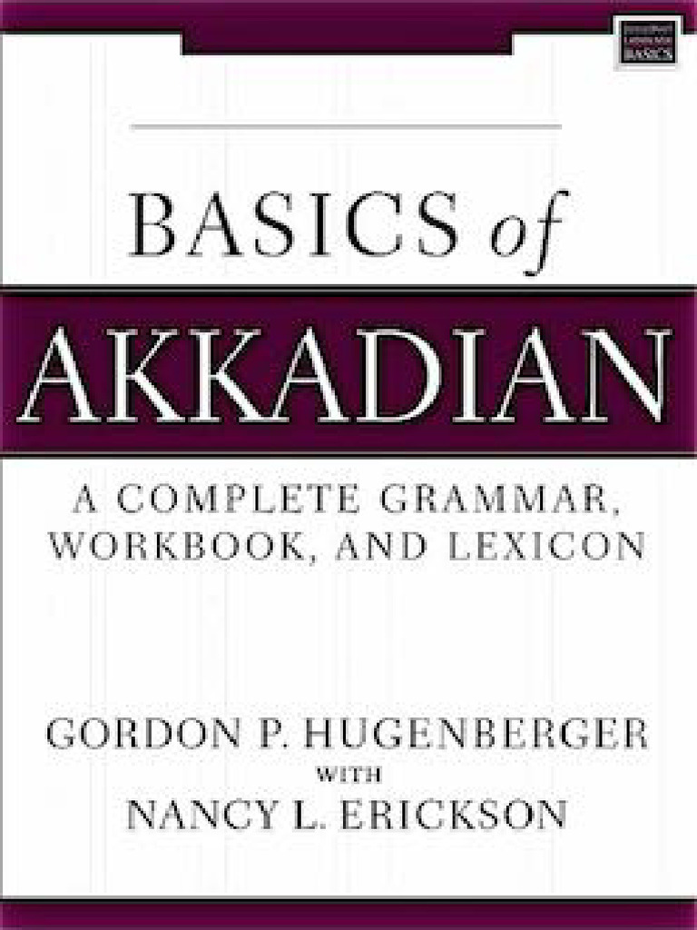 Basics of Akkadian. a Complete Grammar, Workbook,- Anna’s Archiv | PDF | Bible | Shadrach ...