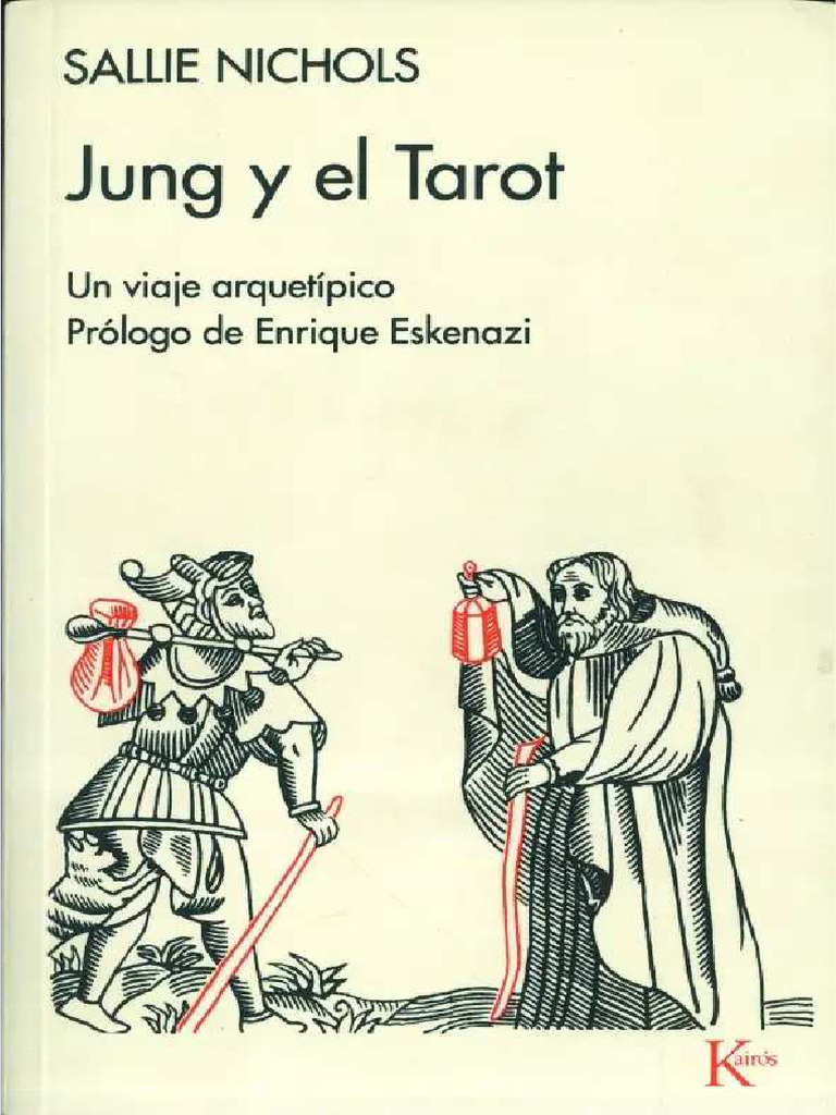 Jung y El Tarot - Un Viaje Arquetípico (Spanish Edition) - Sallie Nichols | PDF