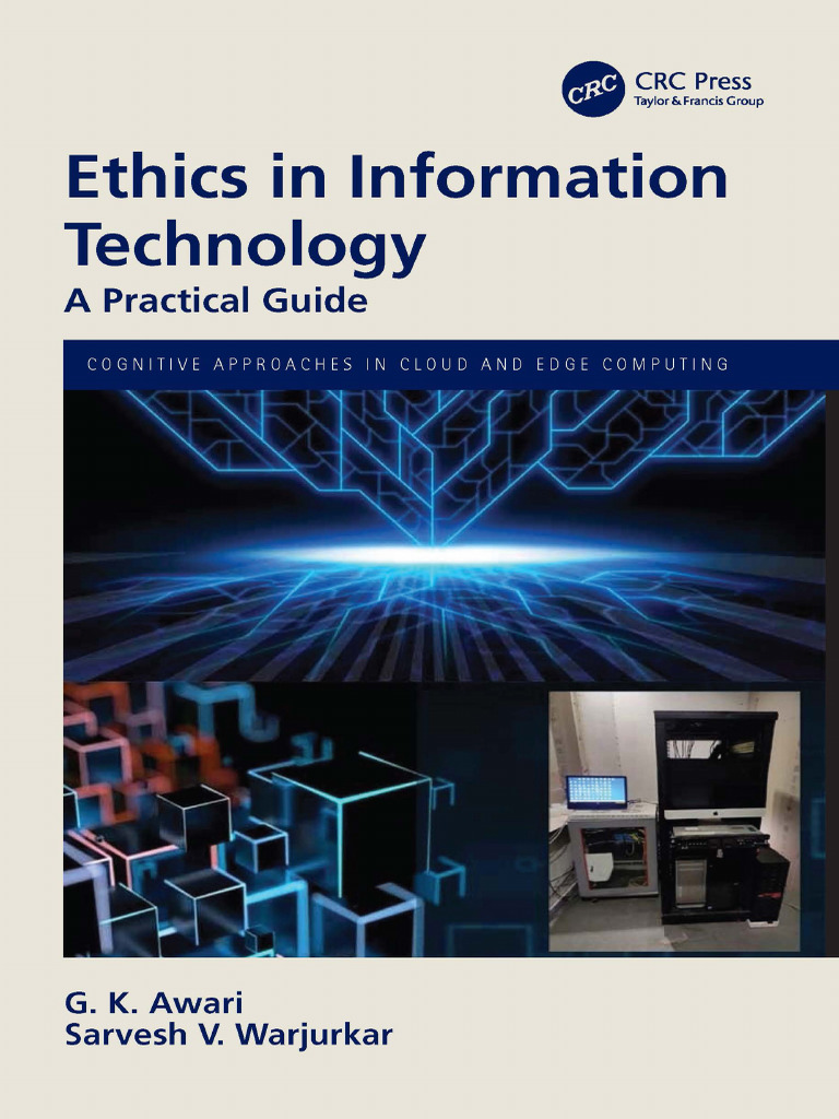 G. K. Awari, Sarvesh V. Warjurkar - Ethics in Information Technology - A Practical Guide ...