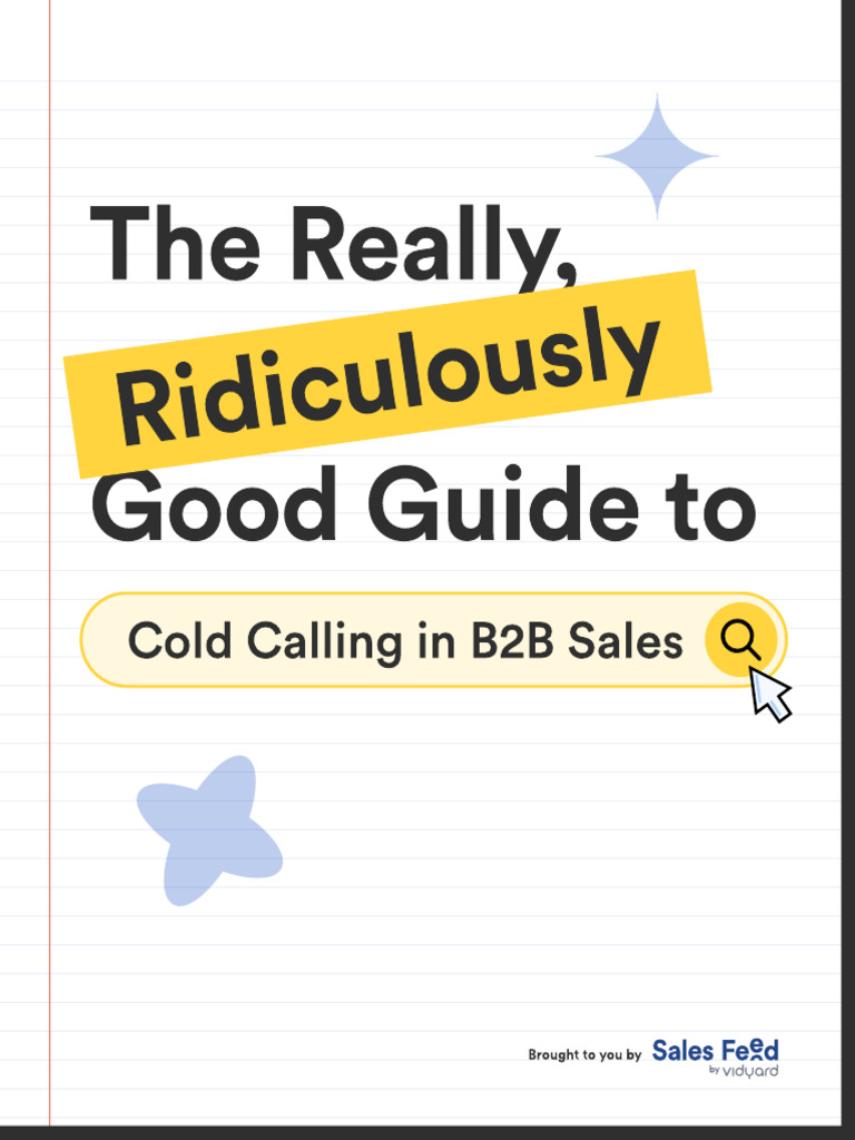 Sales Feed by Vidyard Cold Calling Guide | PDF