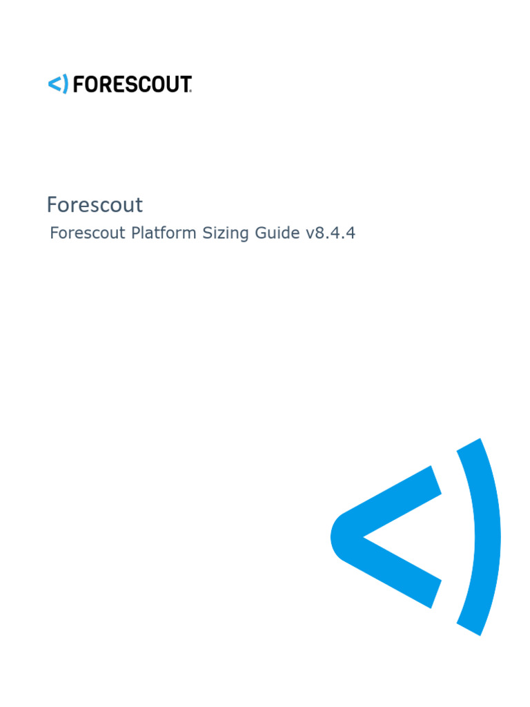 Forescout Platform Sizing Guide v8 4 4 2025-01-08-13-31-21 | PDF ...