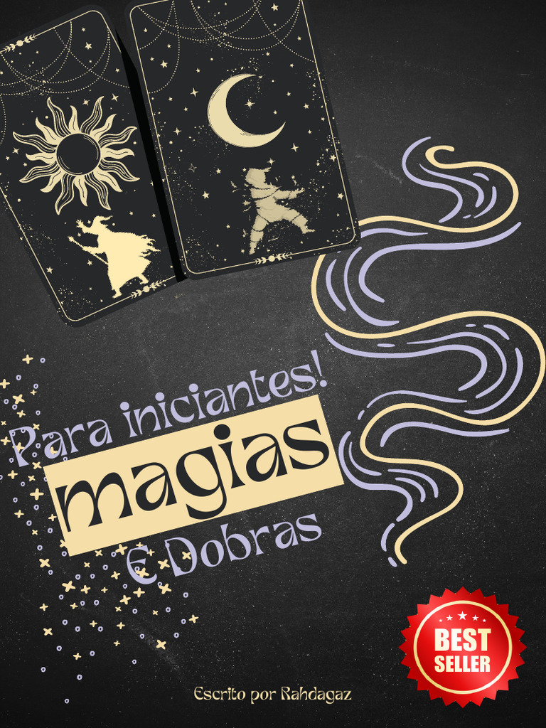 Para Iniciantes! Magias e Dobras Escrito Por Rahdagaz[1] | PDF | Mágico ...