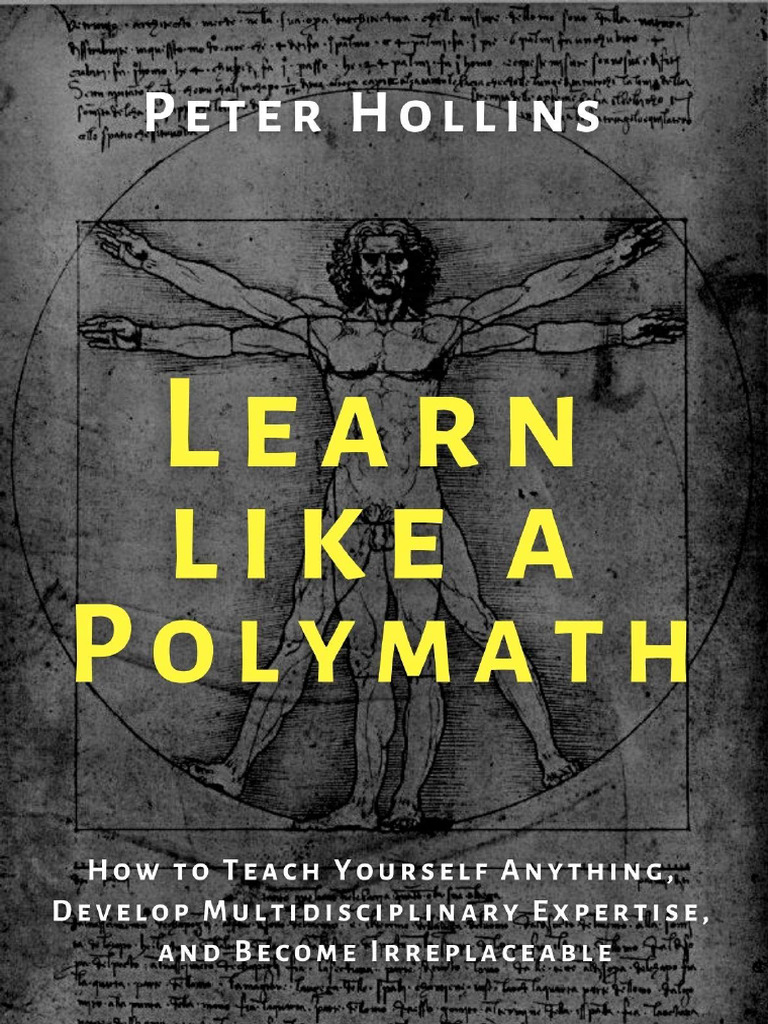BOOS Learn Like A Polymath How To Teach Yourself Anything Develop Multidisciplinary | PDF