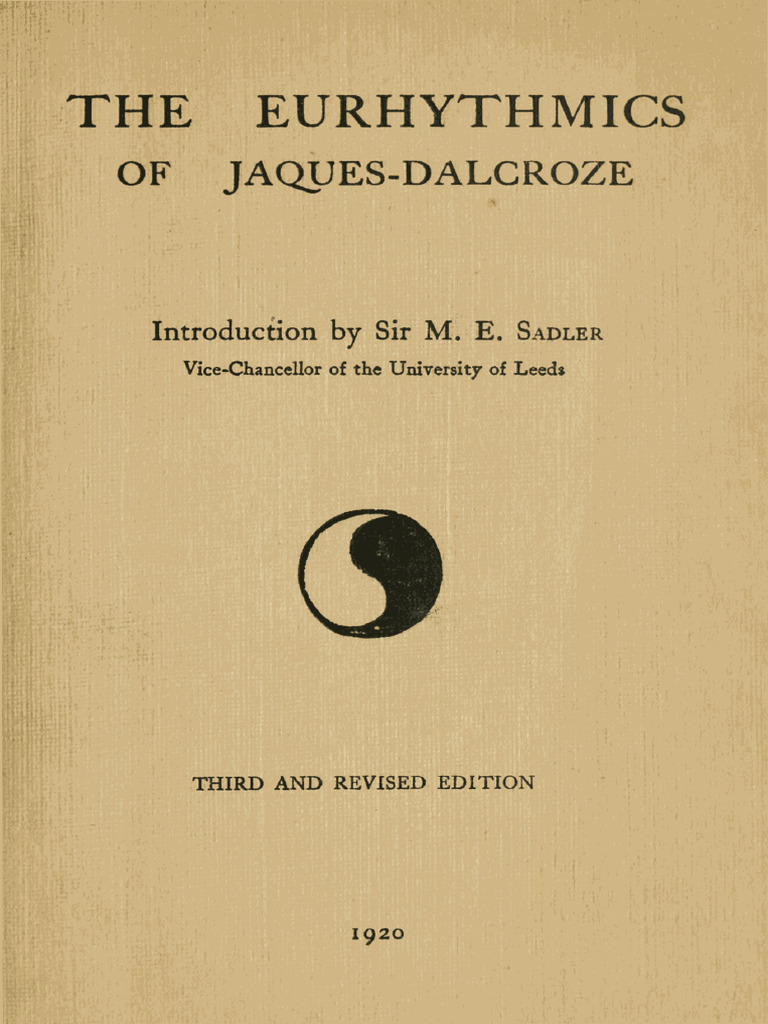 Emile Jaques-Dalcroze - The Eurhythmics of Jaques-Dalcroze-Constable & Company Ltd. (1920) | PDF ...
