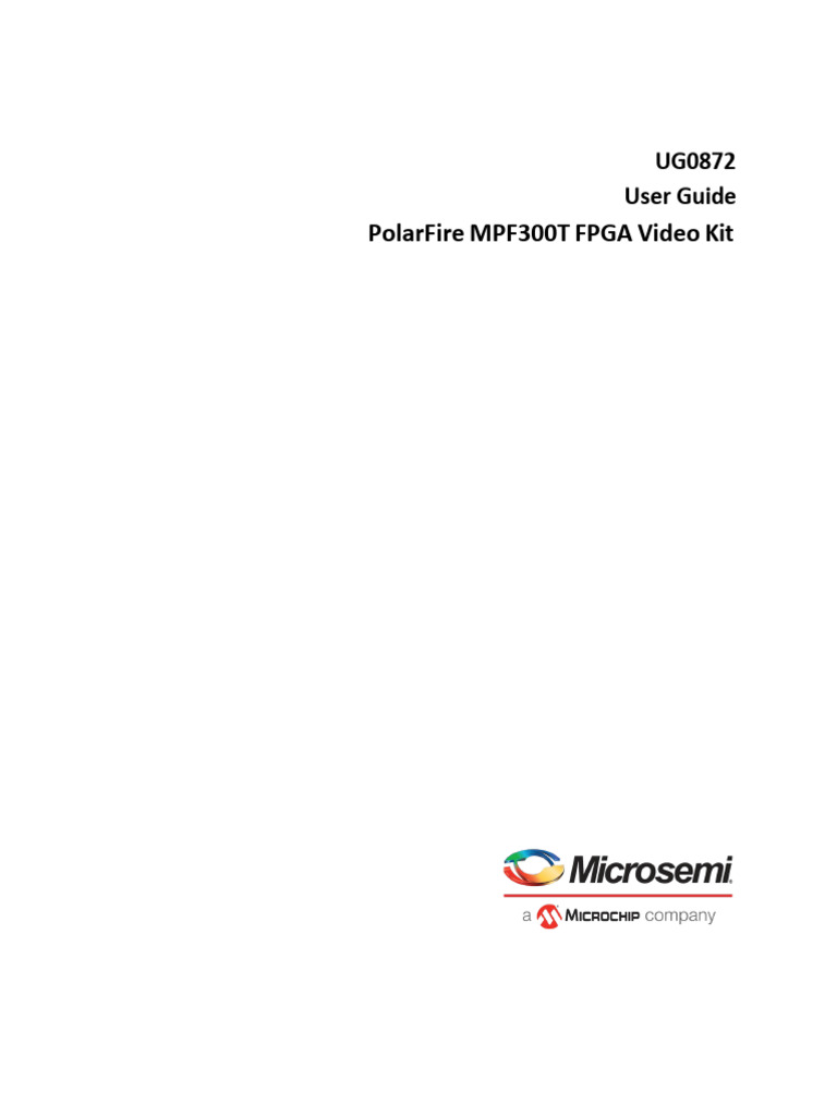 Microsemi Polarfire mpf300t Fpga Video Kit User Guide v1 | PDF | Electronic Engineering ...