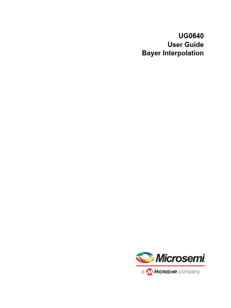 Microsemi Bayer Interpolation Ip User Guide Ug0640 v5 | PDF | Input/Output | Electronics