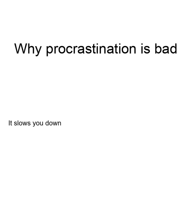 Why Procrastination Is Bad | PDF