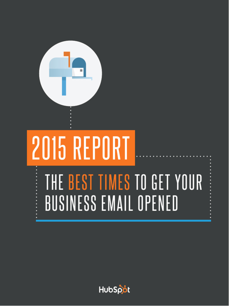 2015 Report - Best Times To Get Your Business Email Opened | PDF ...