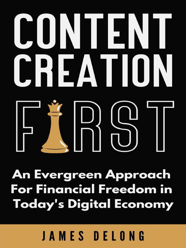 Content Creation First An Evergreen Approach For Financial Freedom in ...