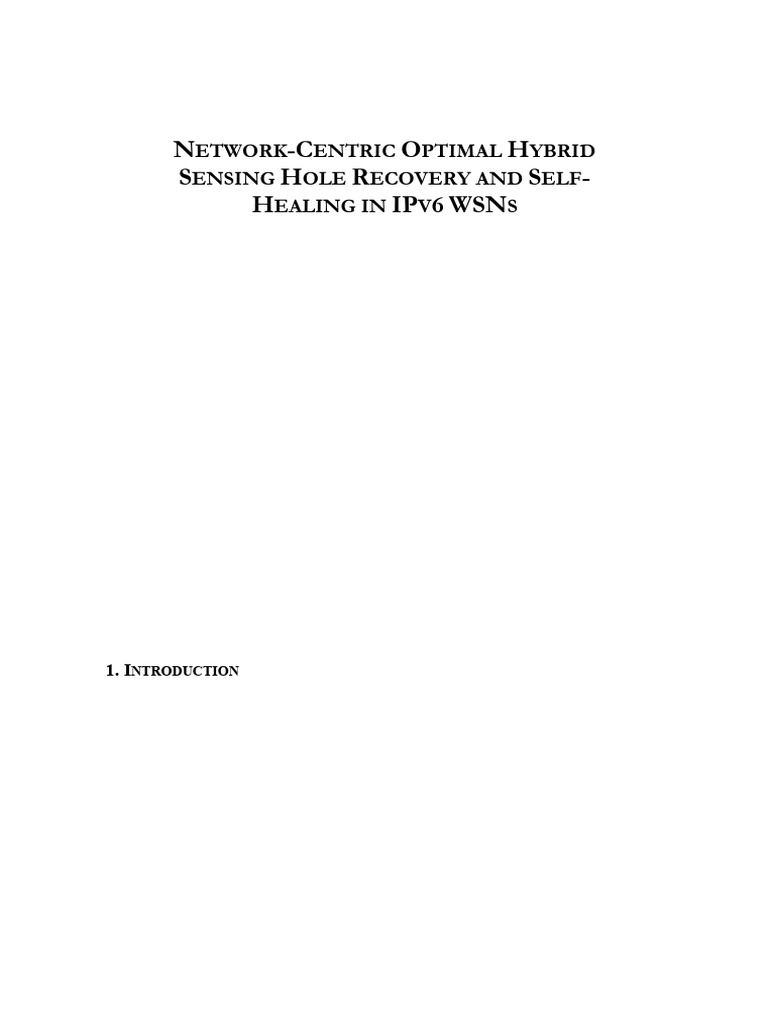 Network-centric Optimal Hybrid Sensing Hole Recovery and Self- Healing in IPV6 WSNs | PDF ...