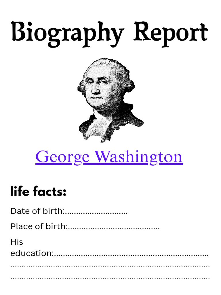 Biography Report - George Washington | PDF