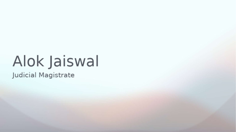 Alok Jaiswal: Judicial Magistrate | PDF
