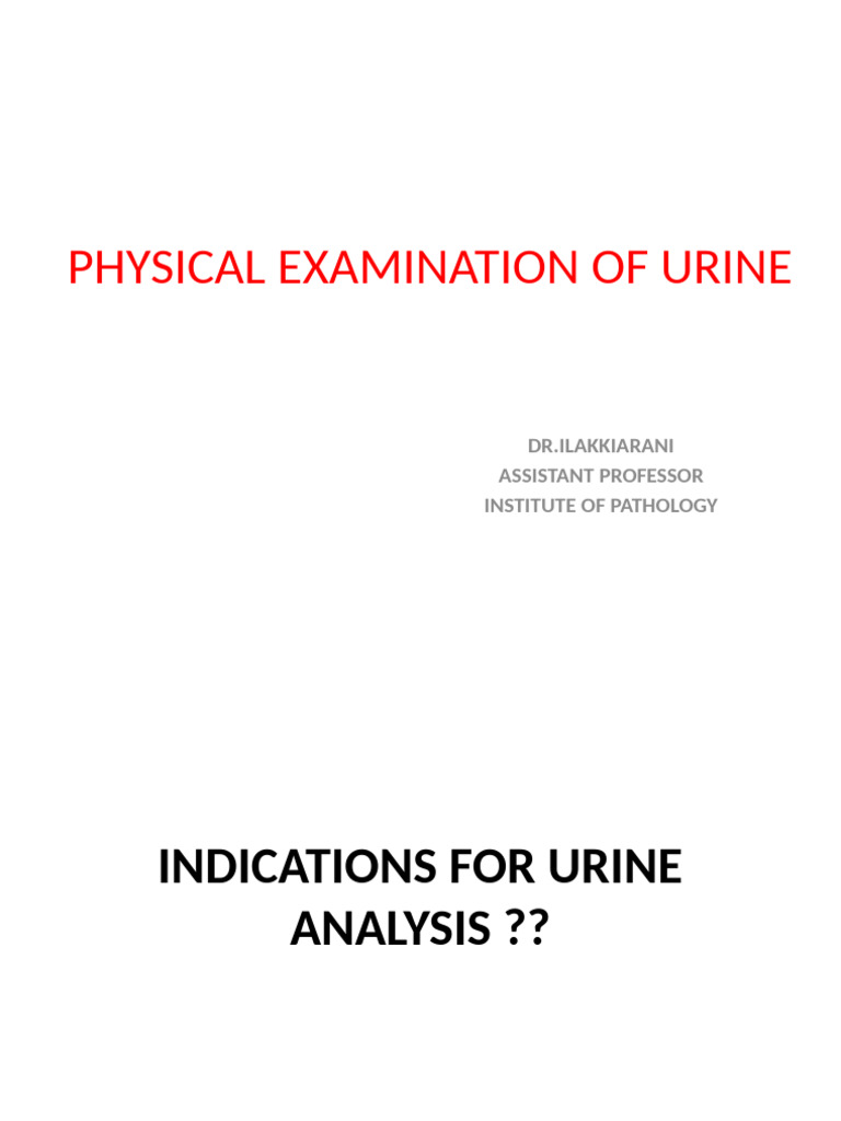 Urine Physical Examination Guide | PDF | Ph | Urine