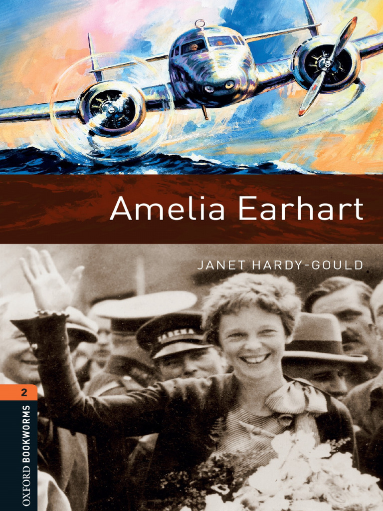 Oxford Bookworms Level 2 Janet Hardy-Gould Amelia Earhart | PDF