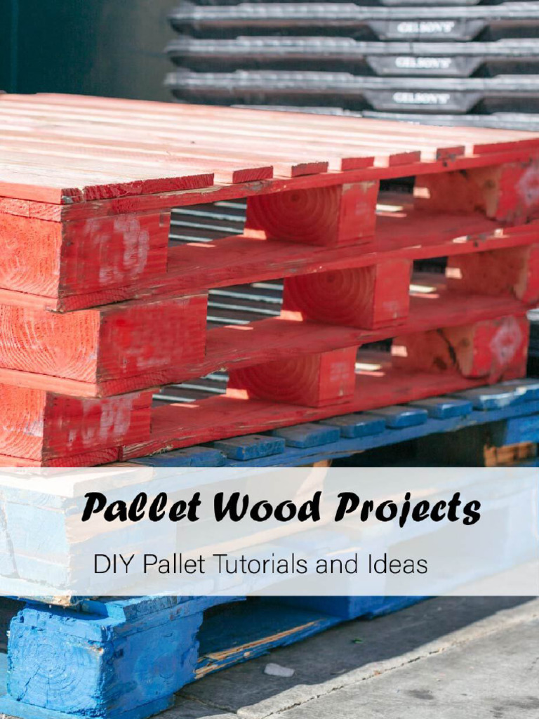 DIY Pallet Wood Project Ideas | PDF