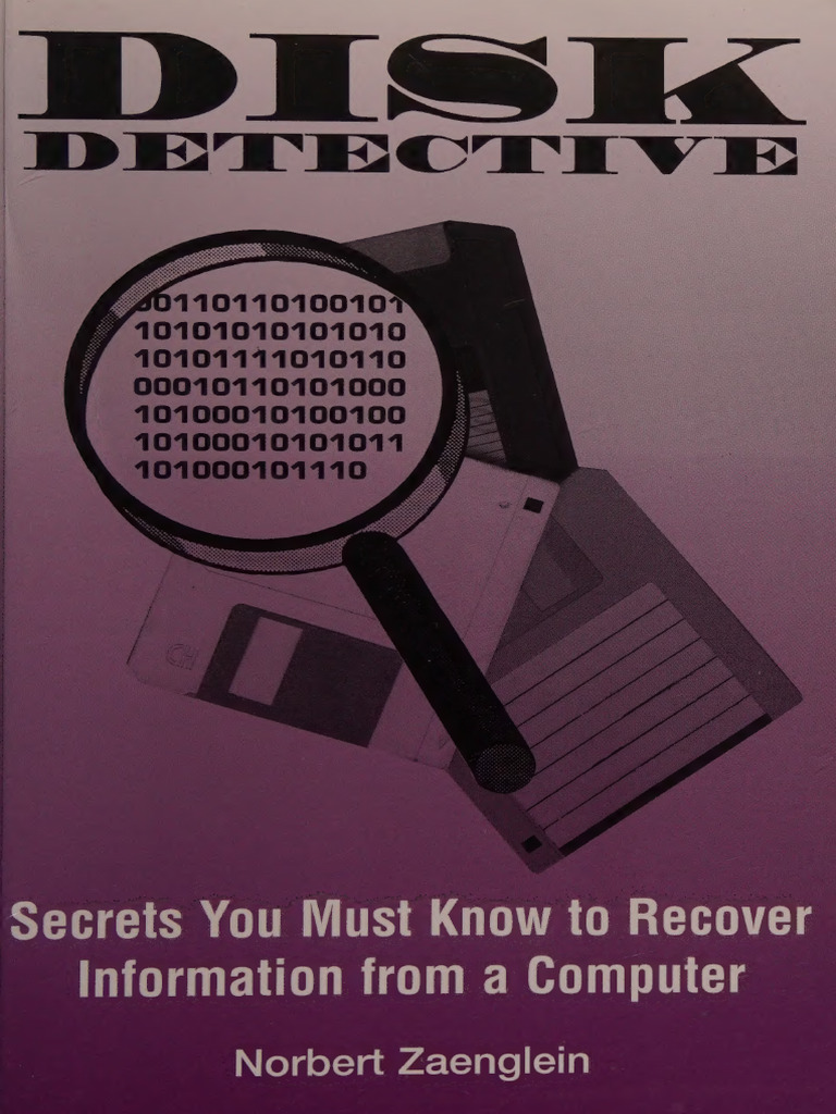 Disk Detective Secrets You Must Know To Recover Information From A ...
