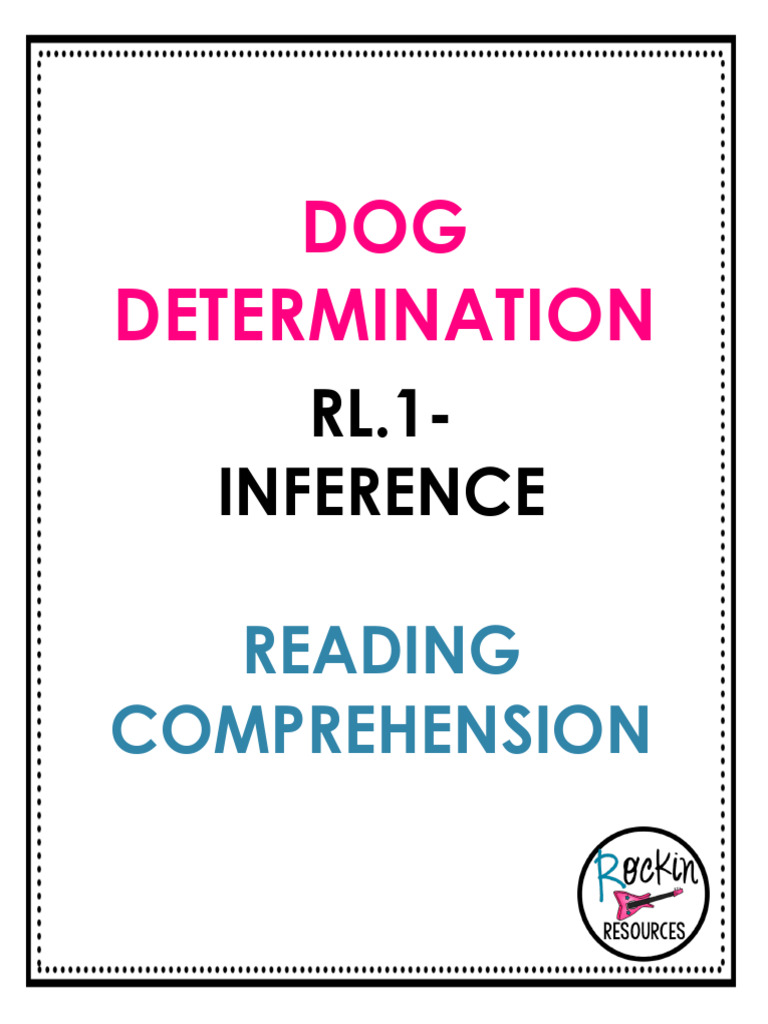 4.RL1. Dog Determination TEACHER NOTES PRINTABLES AND LINKS | PDF ...