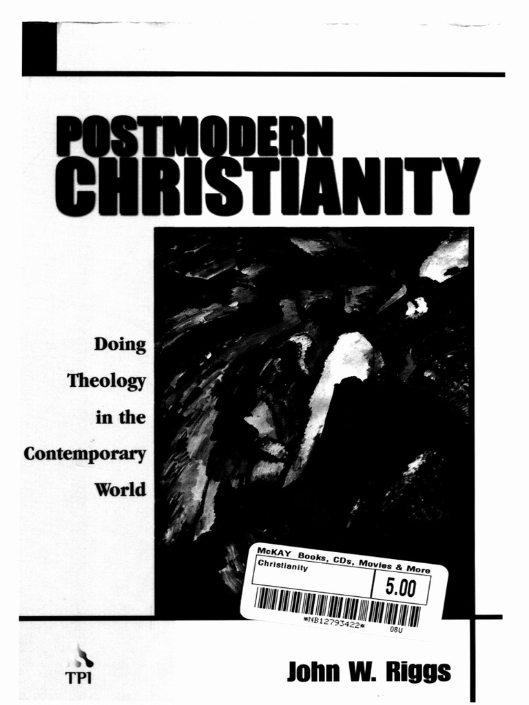Postmodern Christianity - Doing Theology in The Contemporary World ...