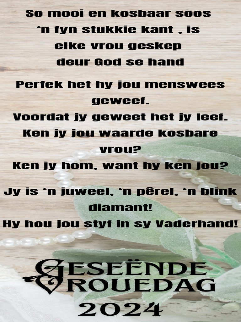 So Mooi en Kosbaar Soos N Fyn Stukkie Kant, Is Elke Vrou Geskep Deur ...