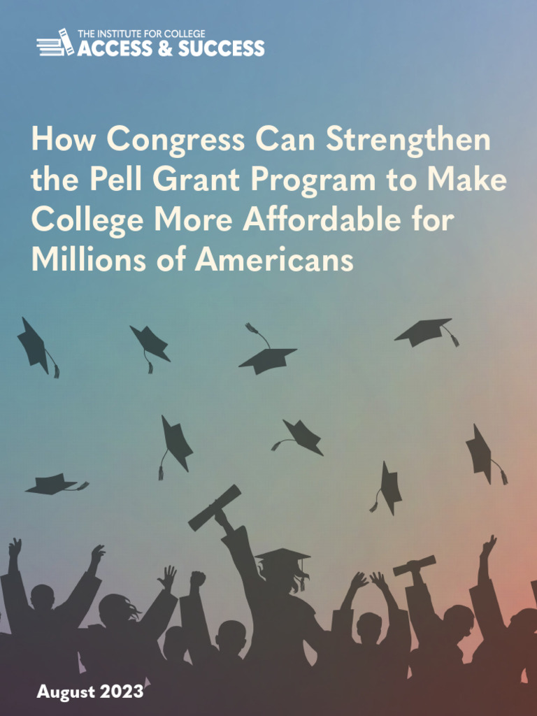 How Congress Can Strenthen The Pell Grant Program and Make College More Affordable For Millions ...