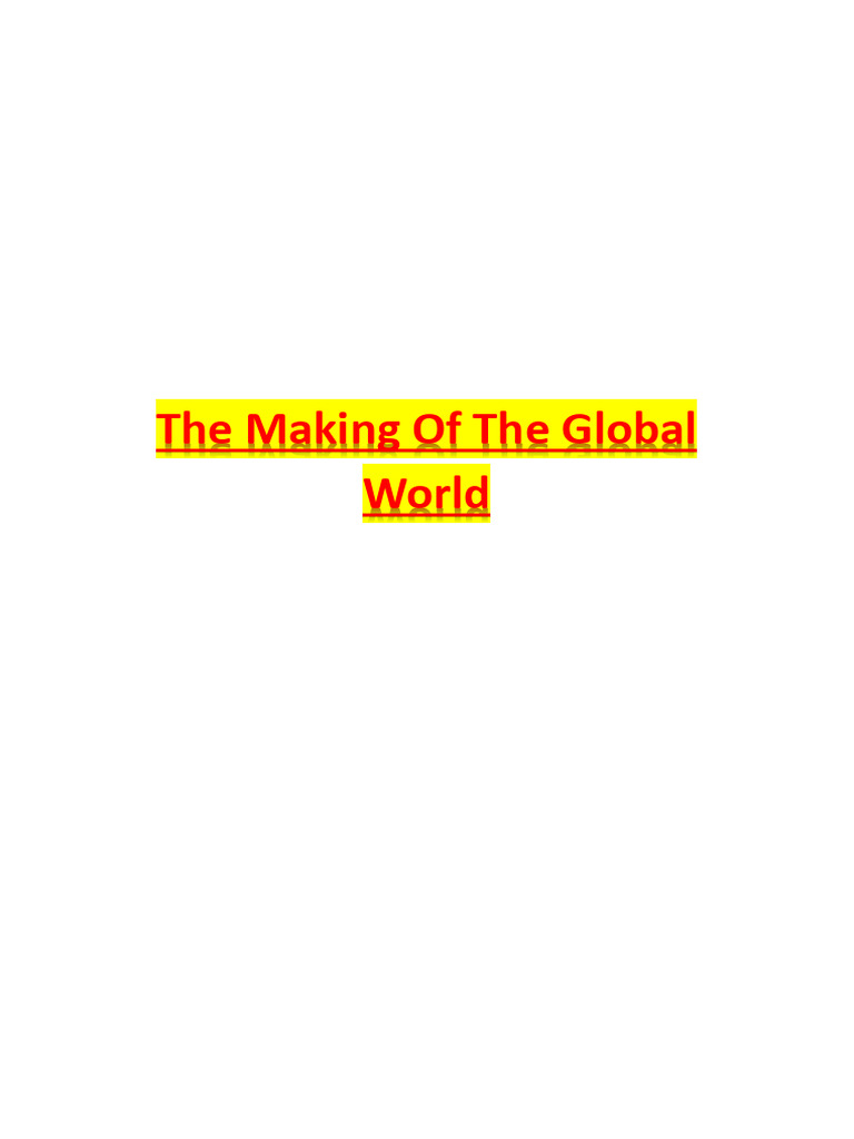 The Making of The Global World | PDF | Silk Road | Trade