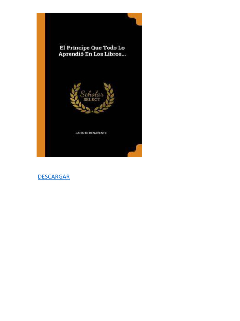 El Príncipe Que Todo Lo Aprendió en Los Libros... | PDF