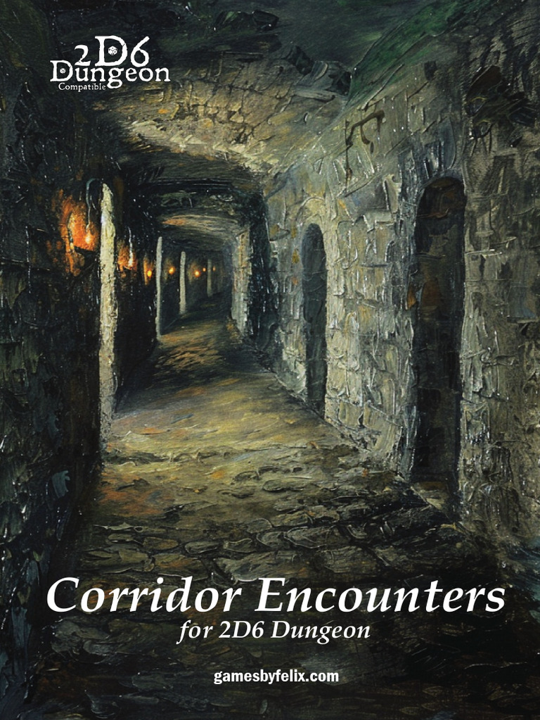Corridor Encounters for 2D6 Dungeon | PDF