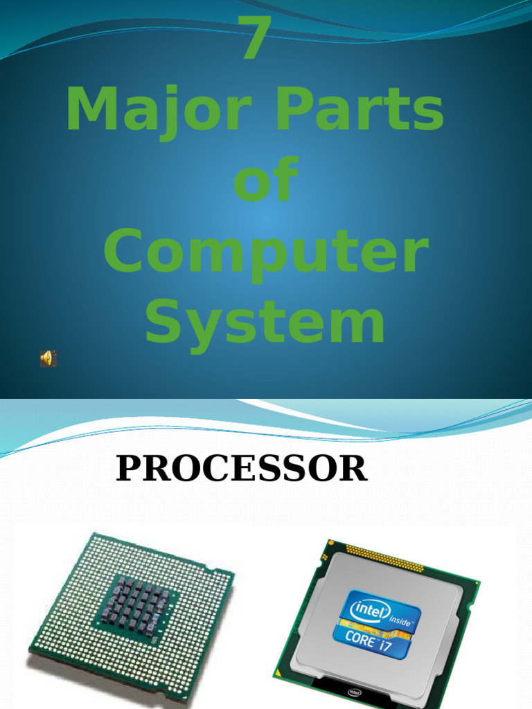 7 Major Parts of A Computer System | PDF | Computer Data Storage | Hard ...