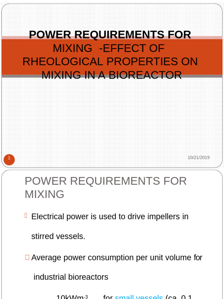 Power Requirements For: Mixing - Effect of Rheological Properties On Mixing in A Bioreactor ...