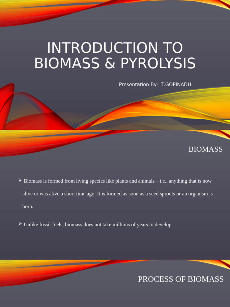Topic_PYROLYSIS_Presentation_2 -Final | PDF | Pyrolysis | Carbon Dioxide