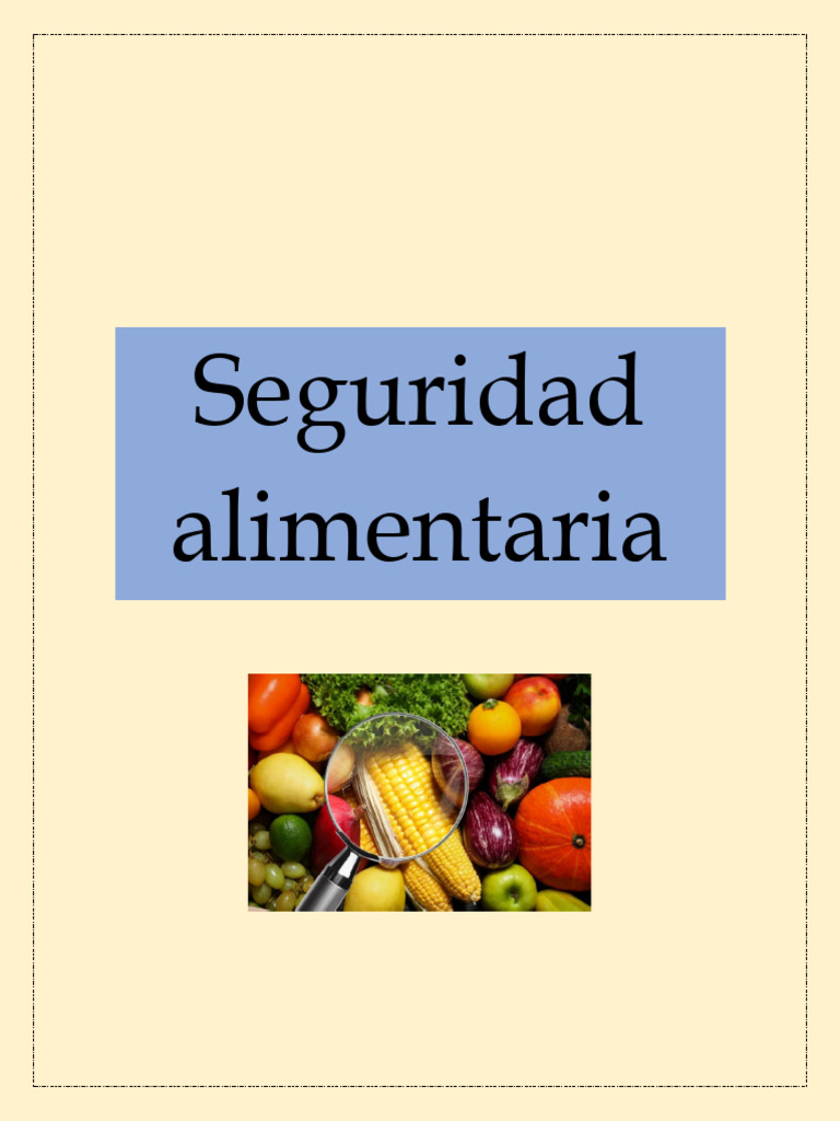 Seguridad Alimentaria | PDF | Seguridad alimentaria | Alimentos