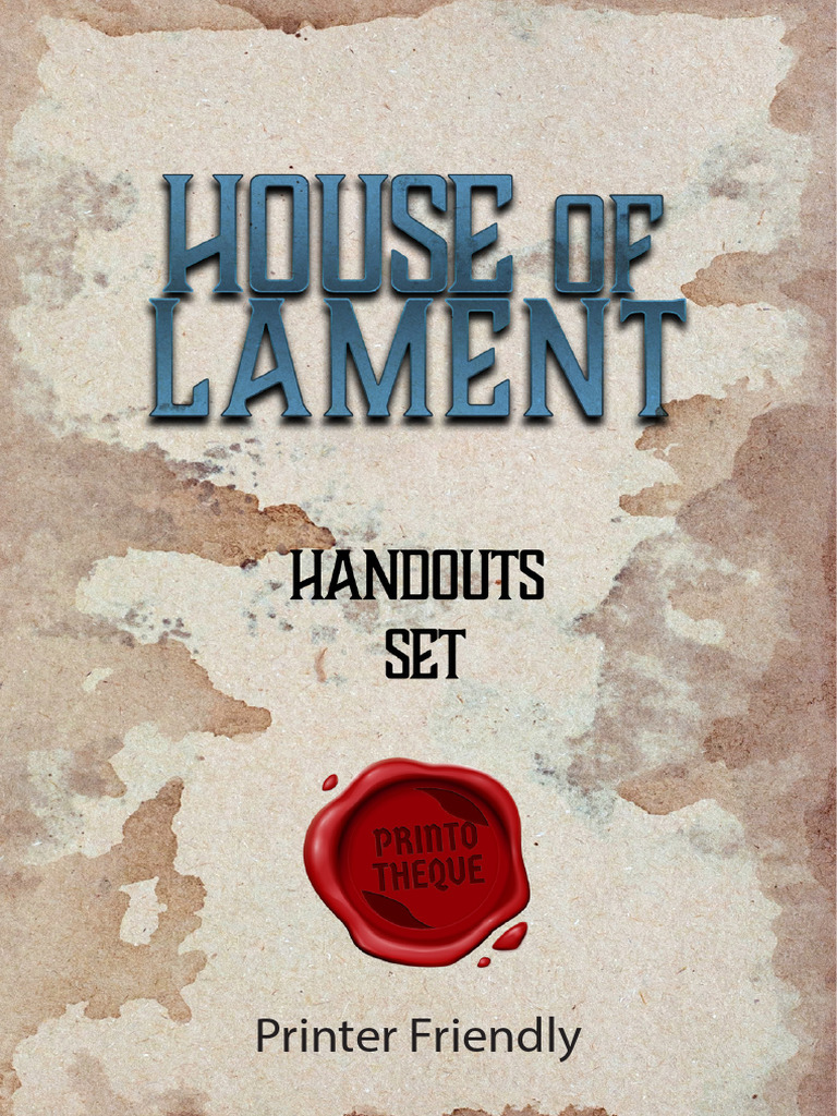 HouseOfLament HandoutsSet PrinterFriendly | PDF