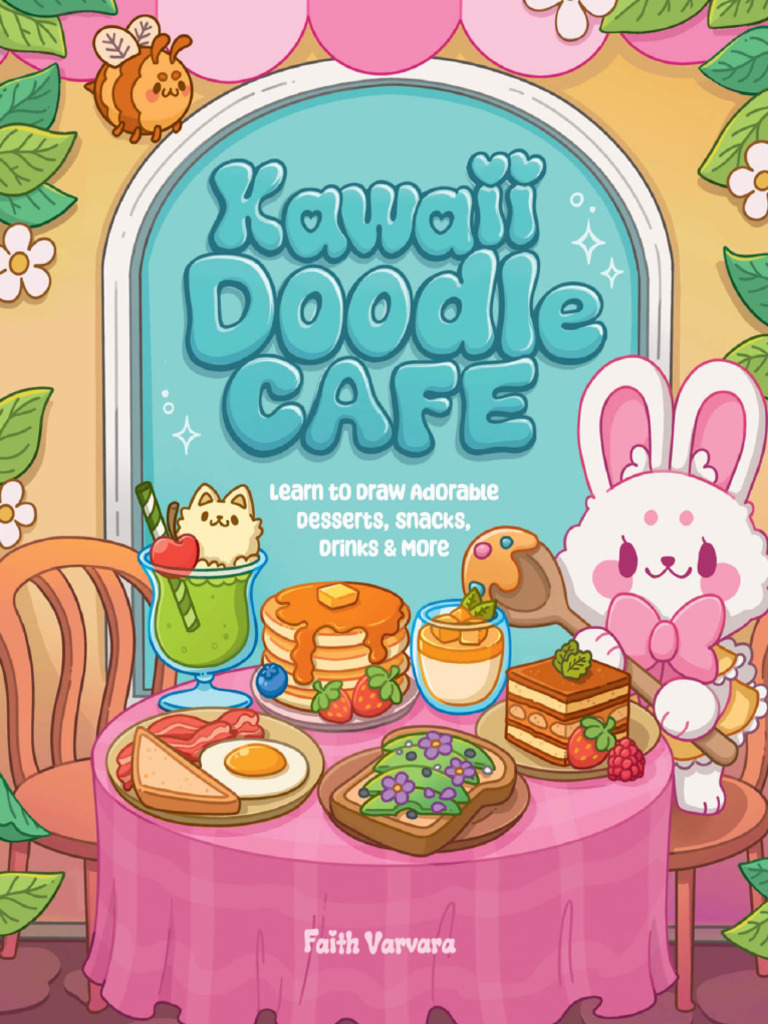 Kawaii Doodle Cafe - Faith Varvara | PDF | Drawing | Pencil