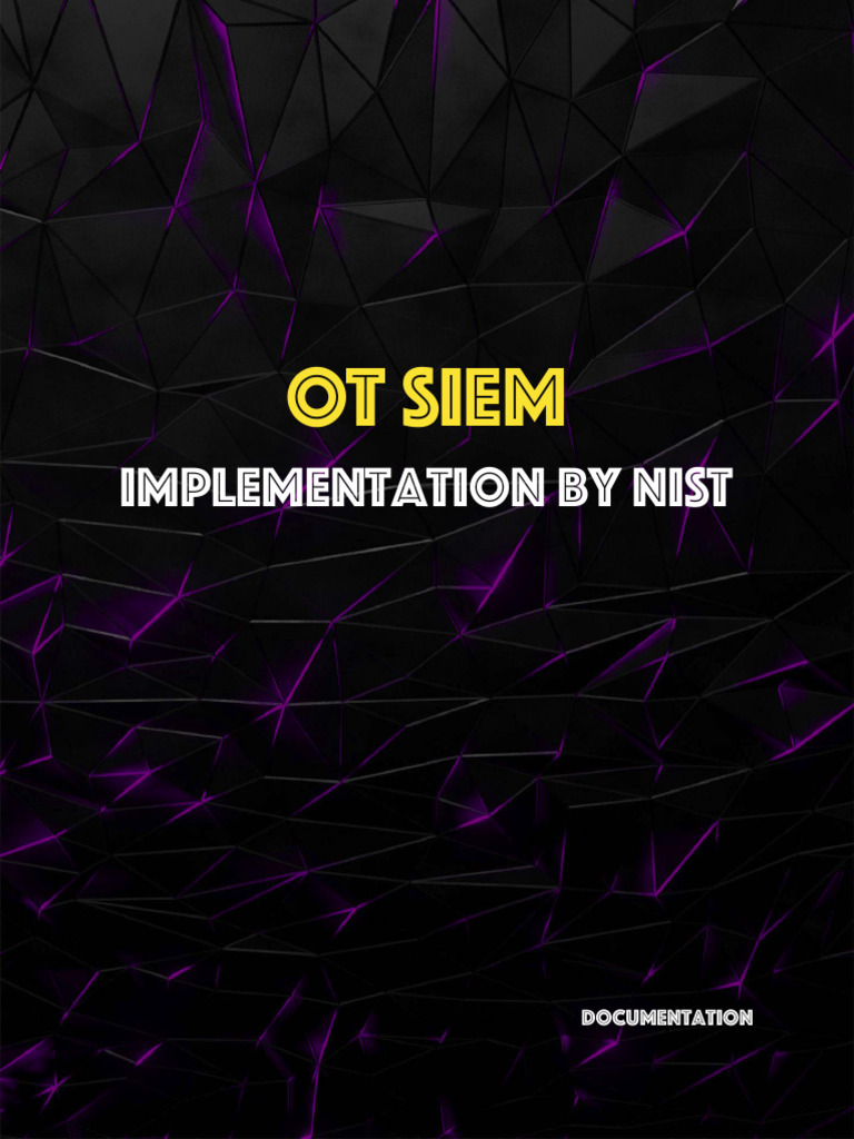 OT SIEM Implementation by NIST 1734367210 | PDF | Malware | Security