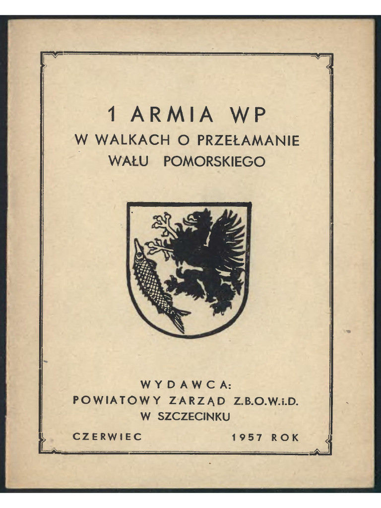 1 Armia WP w Walkach o Przełamanie Wału Pomorskiego - 1957 | PDF