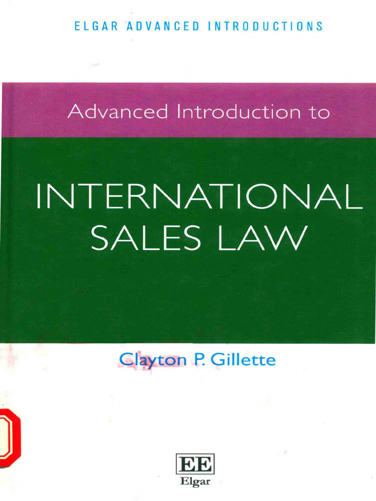 Advanced Introduction to International Sales Law -- Clayton P_ Gillette ...