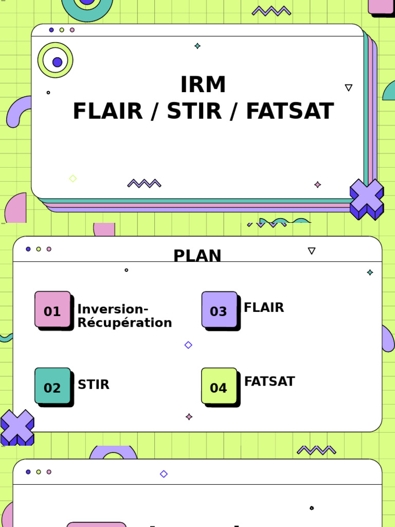 Techniques IRM: FLAIR, STIR, FATSAT | PDF | Imagerie par résonance ...