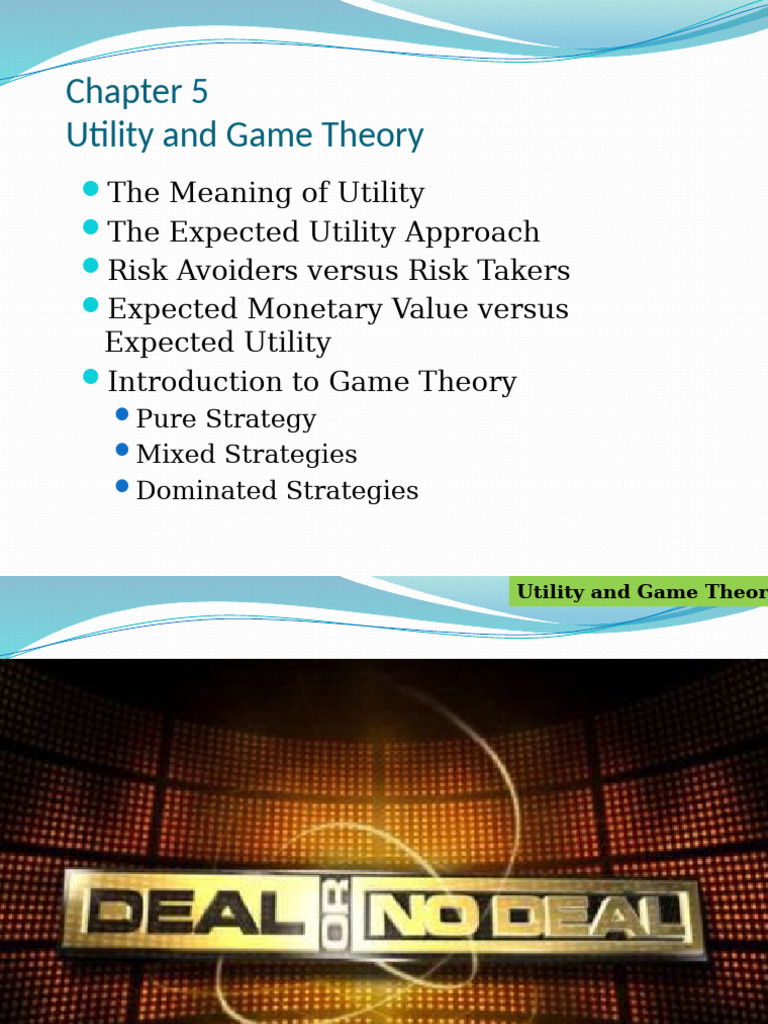 Chapter 5 Utility and Game Theory | PDF | Mathematical Economics | Economics Of Uncertainty