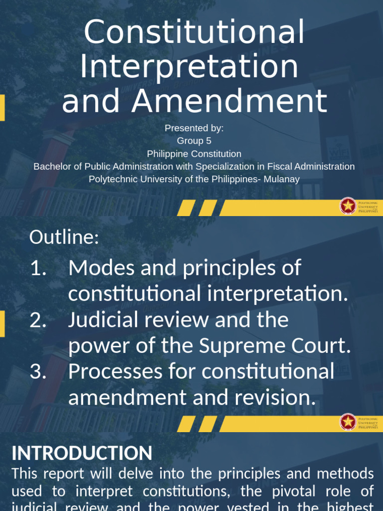 Group 5- Constitutional Interpretation and Amendment | PDF | Constitutional Amendment | Constitution