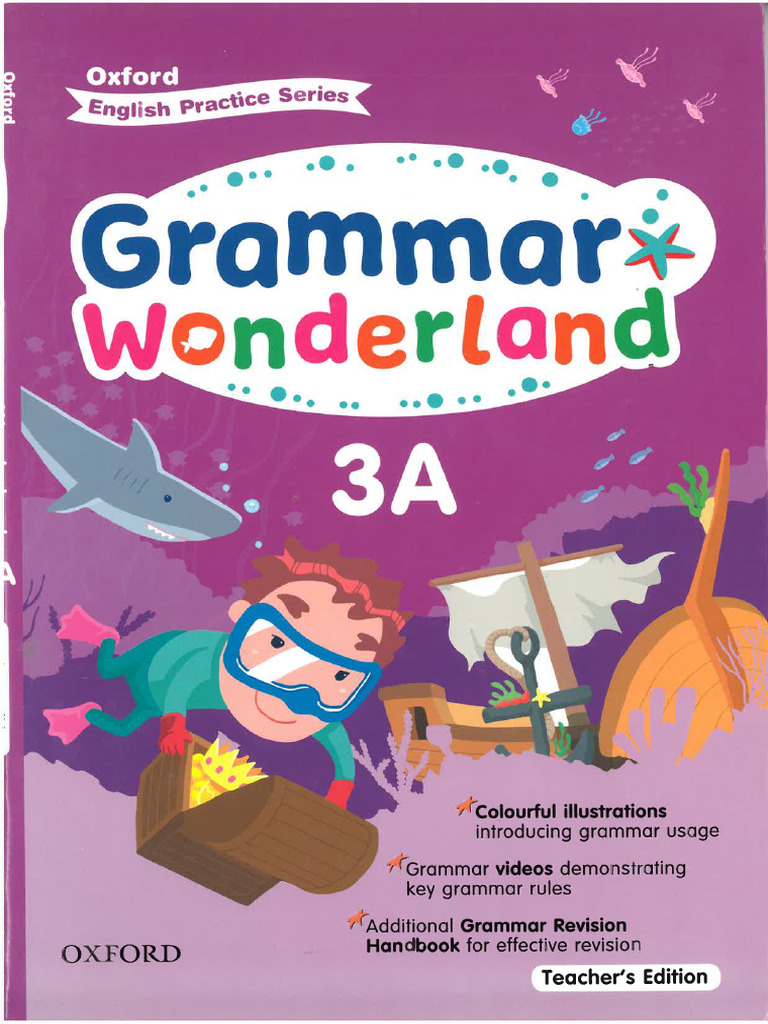 741204381-Oxford-English-Practice-Series-Grammar-Wonderland-3A-Teacher ...