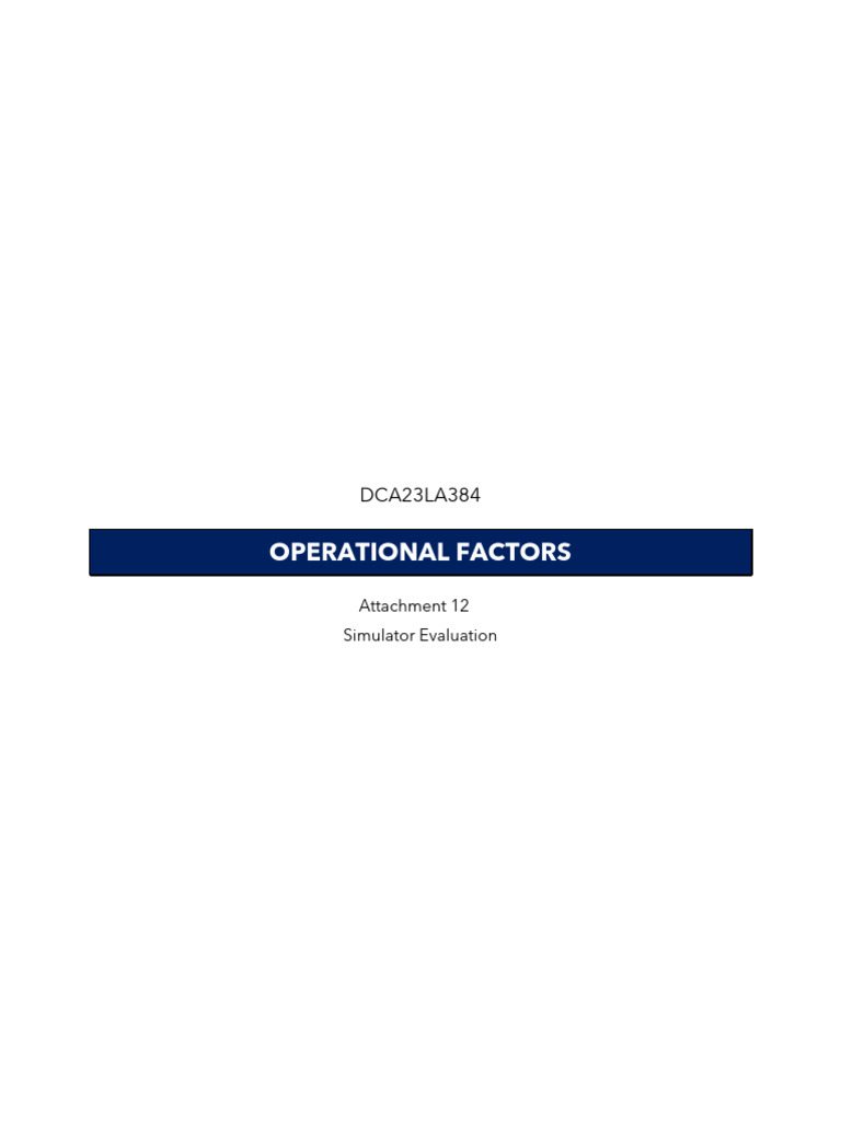 Operational Factors - Attachment 12 - Simulator Evaluation-Rel | PDF ...