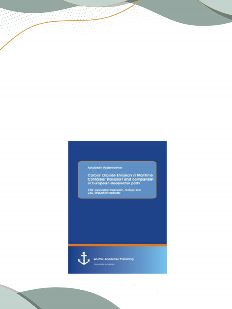 PDF (Ebook) Carbon Dioxide Emission in Maritime Container Transport and ... PDF (Ebook) Carbon Dioxide Emission in Maritime Container Transport and ...