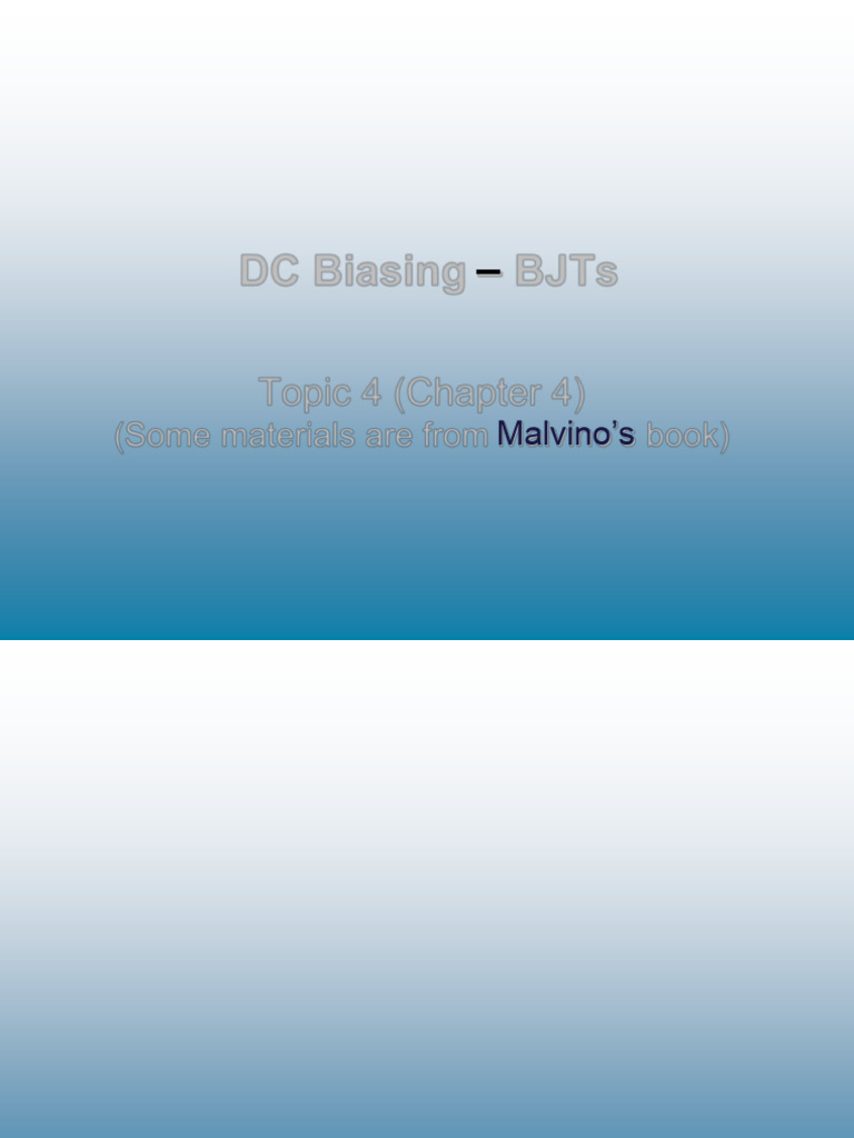 Topic 4 DC Biasing of BJTs.pdf(1)(1) | PDF | Bipolar Junction Transistor | Amplifier