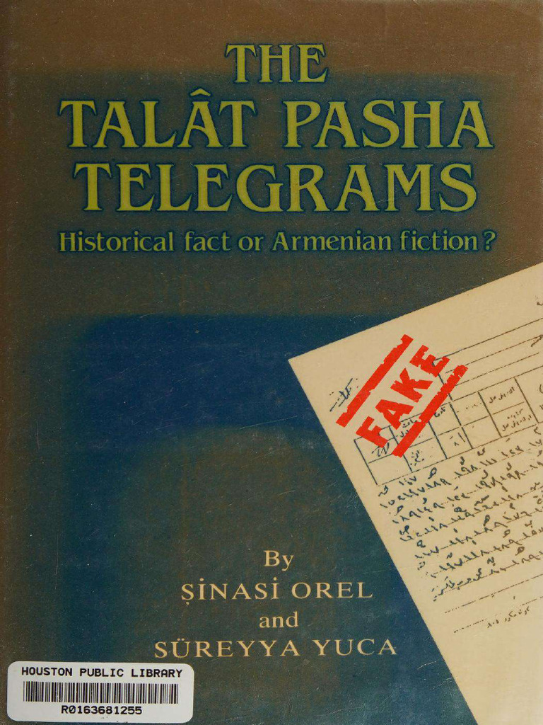 The Talat Pasha Telegrams Historical Fact or Armenian Fiction | PDF ...