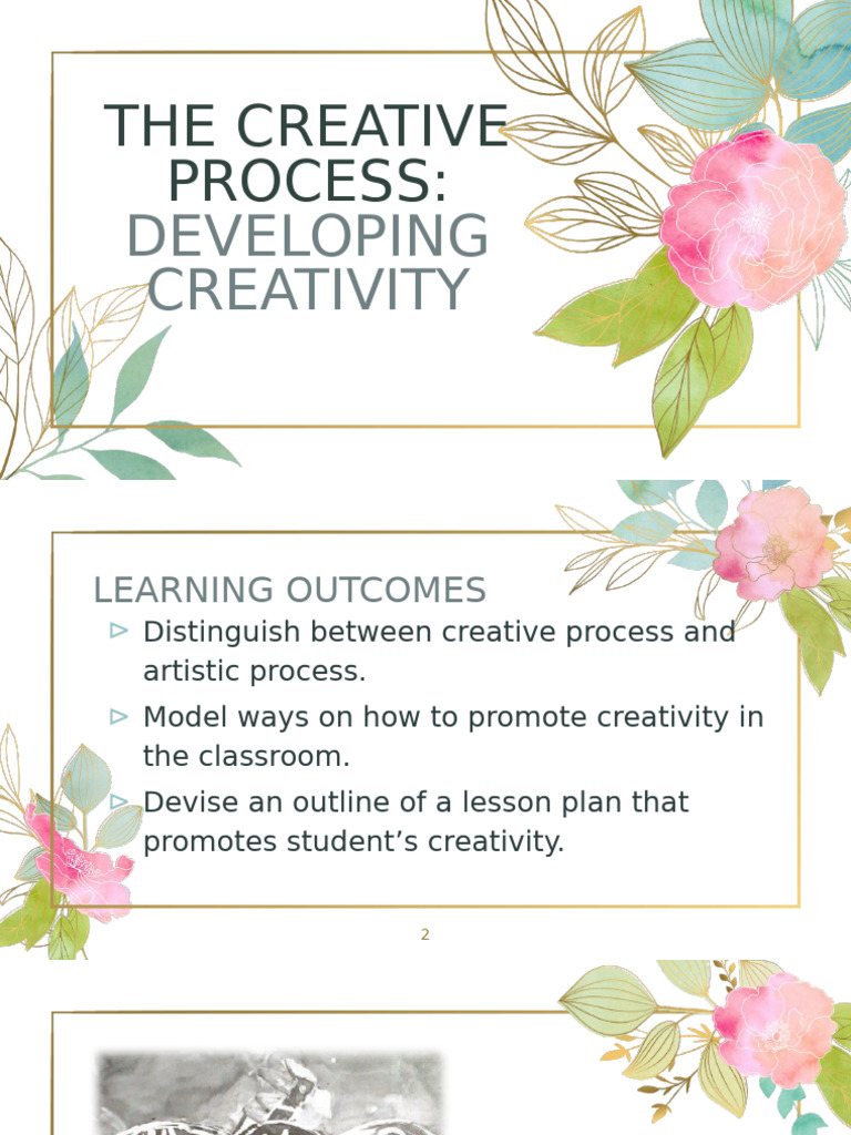 Arts - The Creative Process Developing Creativity | PDF | Creativity | Cognition